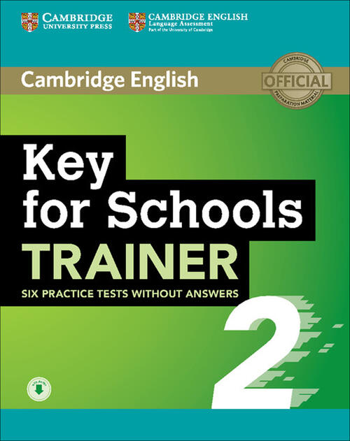 CAMBRIDGE ENGLISH KEY FOR SCHOOLS TRAINER 2 LEVEL A2 - SAXBY KAREN ...