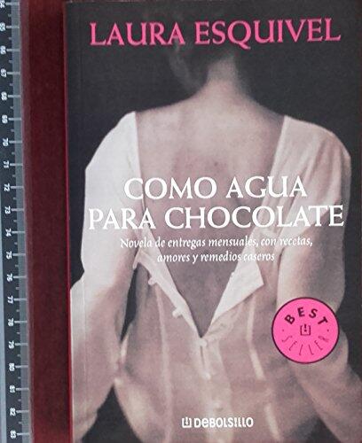 Como agua para chocolate - Laura Esquivel Libro - Libraccio.it
