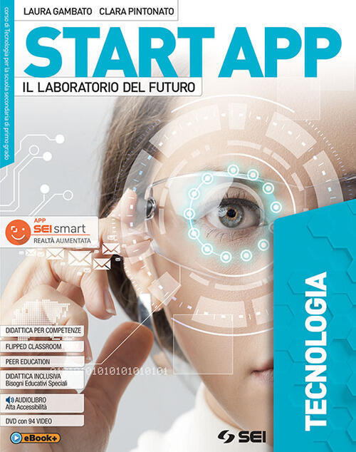 Start app. Il laboratorio del futuro. Tecnologia. Quaderno dei saperi ...