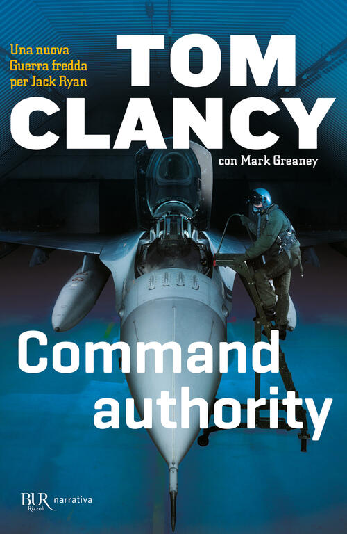 Command authority - Tom Clancy, Mark Greaney Libro - Libraccio.it