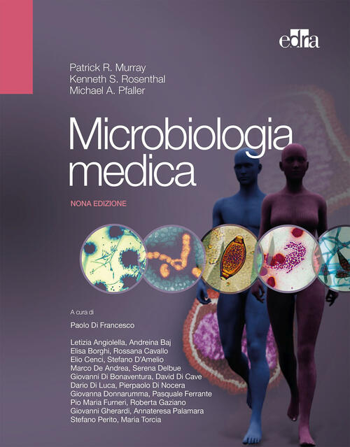 Microbiologia medica - Patrick R. Murray, Ken S. Rosenthal, Michael A ...