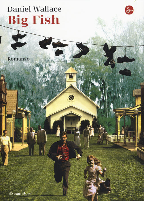 Big fish - Daniel Wallace Libro - Libraccio.it