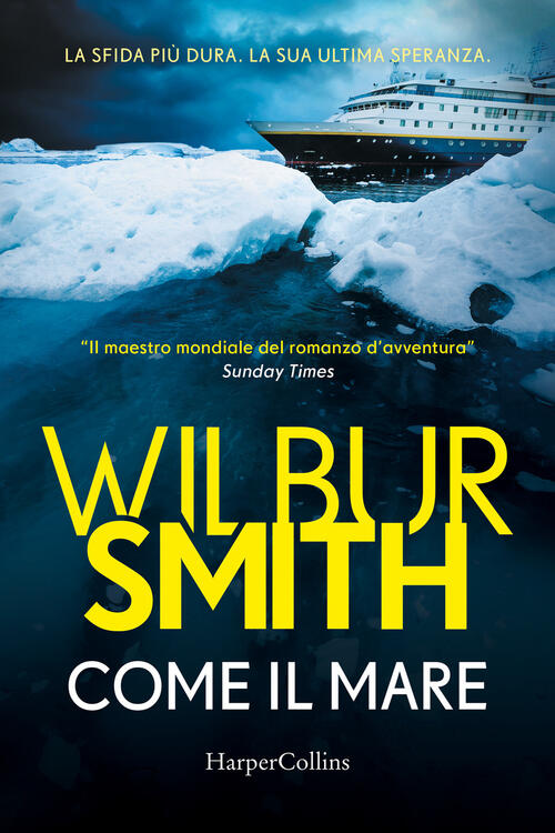 Come il mare - Wilbur Smith Libro - Libraccio.it