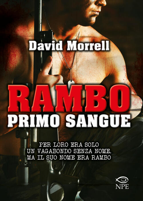 Rambo. Primo sangue - David Morrell Libro - Libraccio.it